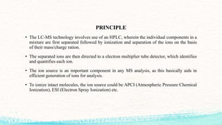 Liquid Chromatography-Mass Spectrometry (LC-MS).pptx