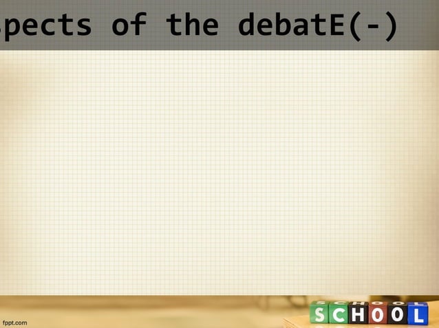 Debate | PPT