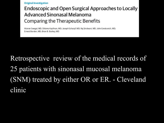 Sino Nasal malignancy & Anterior skull base surgery, Endoscopy is the ...
