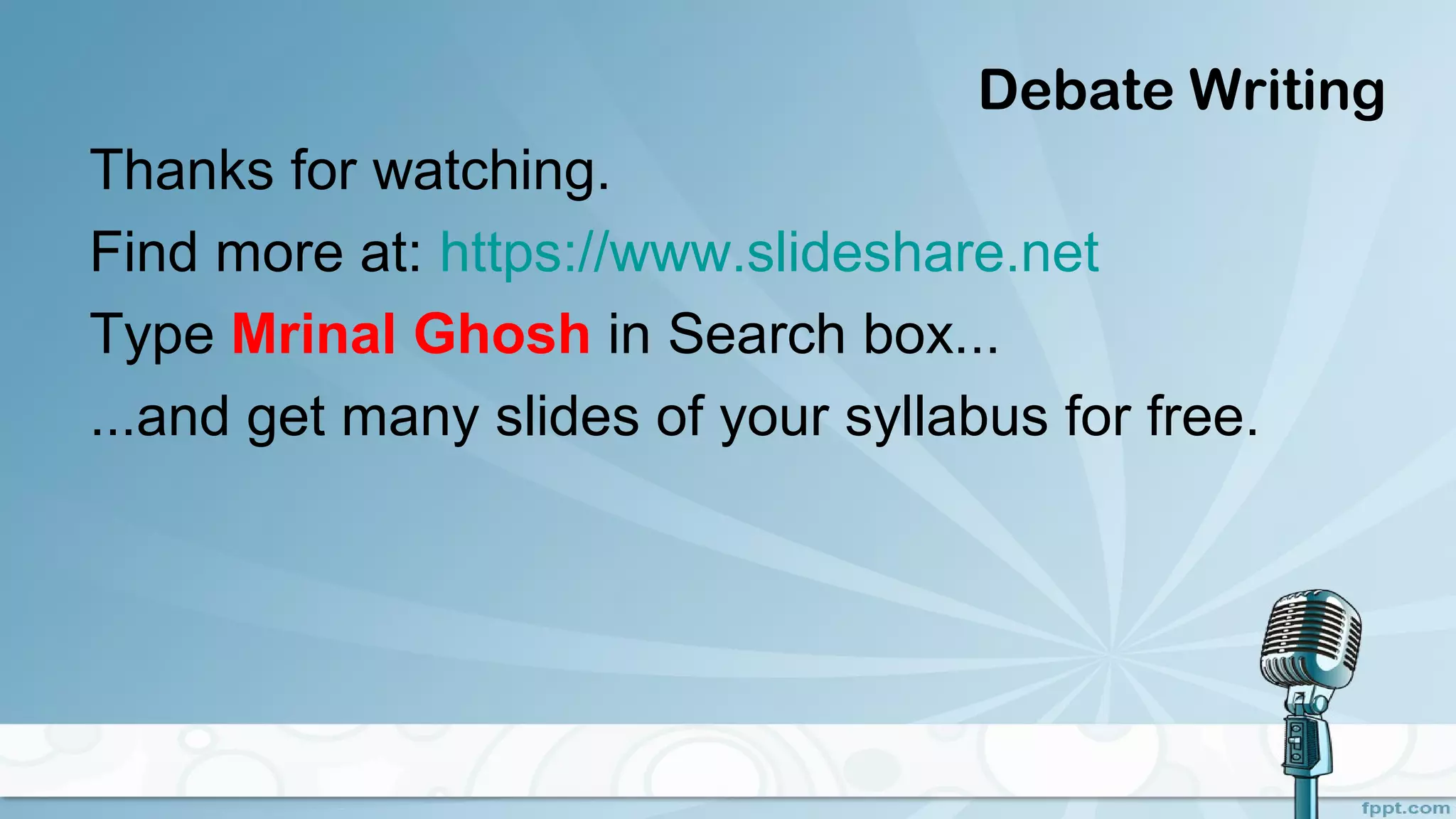 Debate Writing for Class XI & XII | PPT