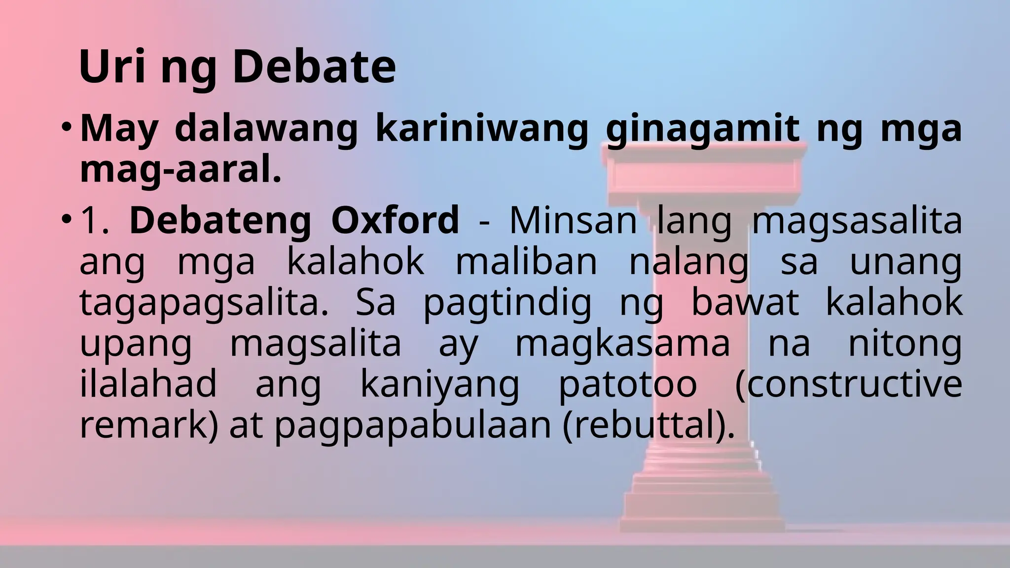 g10 ikatlong markahang pagdeDEBATE. mga uri ng debatepptx | PPTX