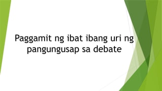 debate FILIPINO PPT DOCS FILE DOWNLOAD FILE | PPT