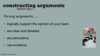 Debate Constructing Arguments (Up for Debate 3rd E) | PPT