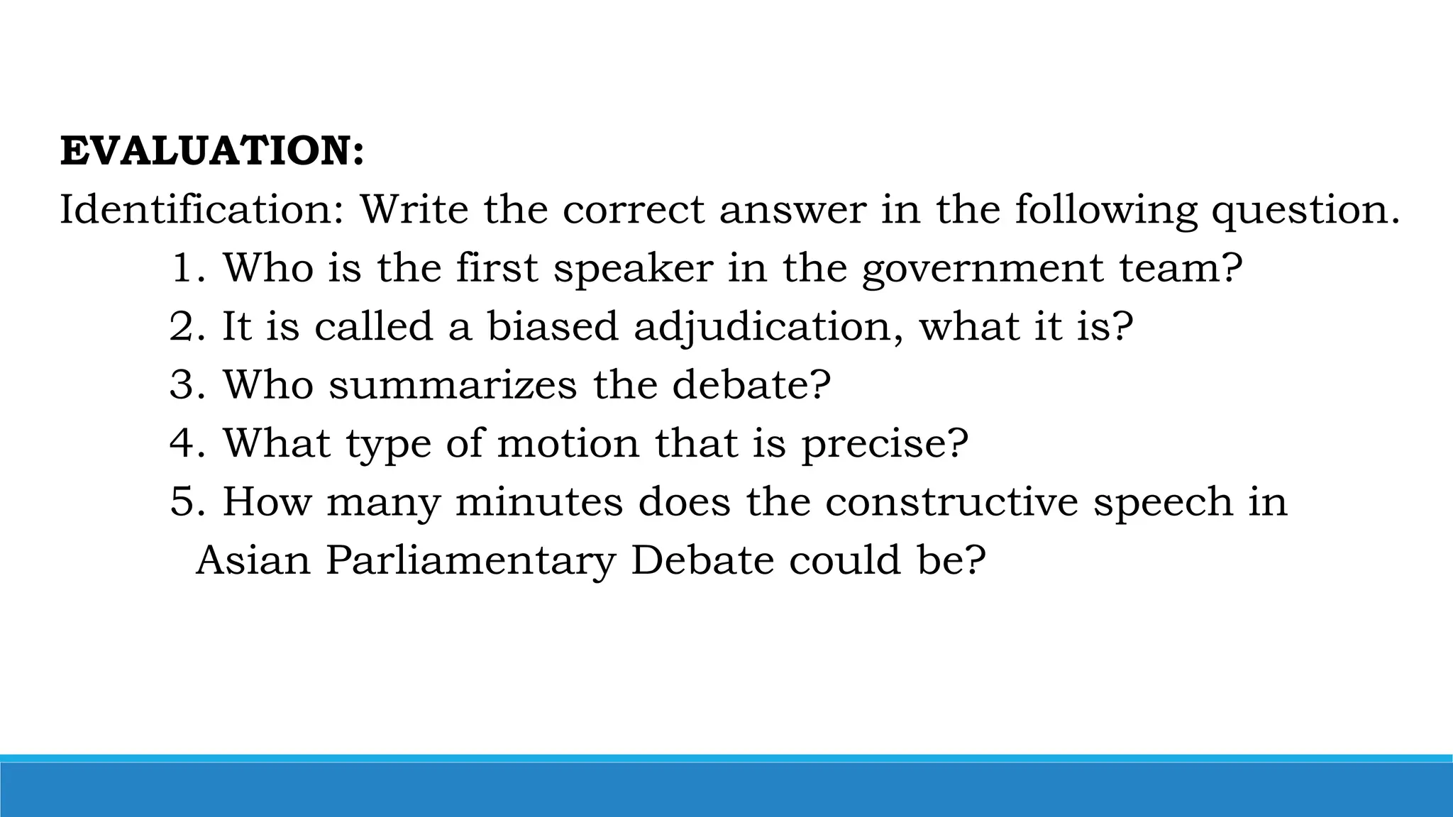 Debate formats-Asian Parliamentary procedure | PPTX