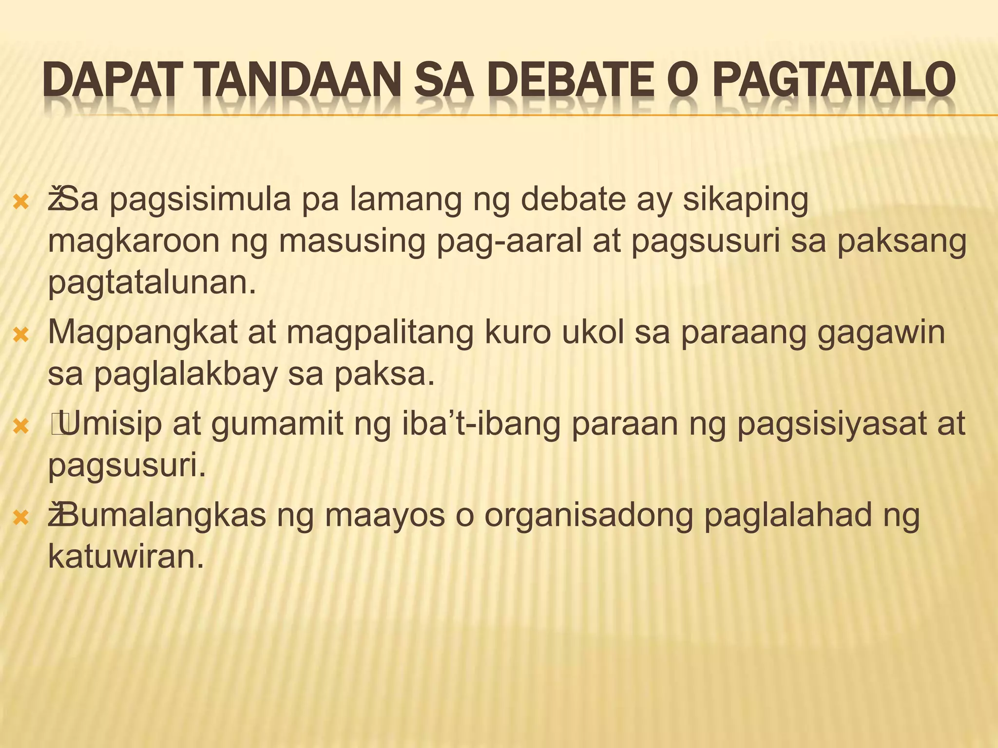 Debatehan o pagtata lo | PPTX