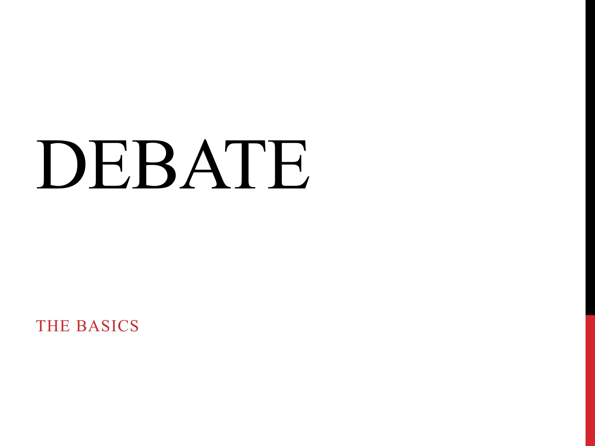 Debate notes and format w rubric | PPTX