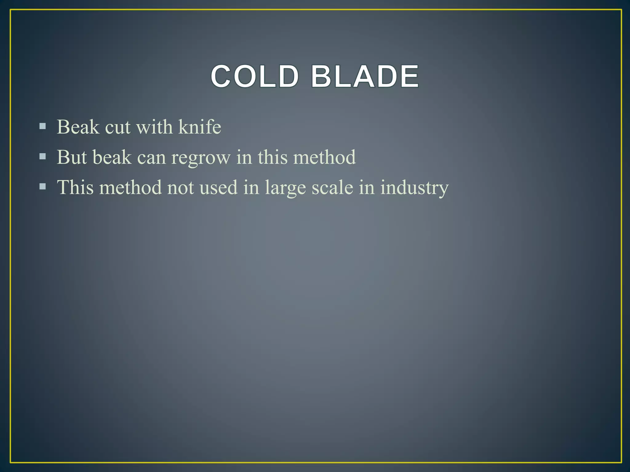 Debeaking & dumbing in poultry | PPT