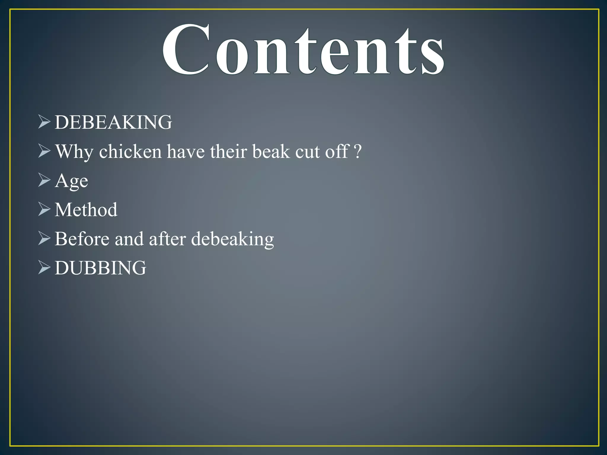 Debeaking & dumbing in poultry | PPT