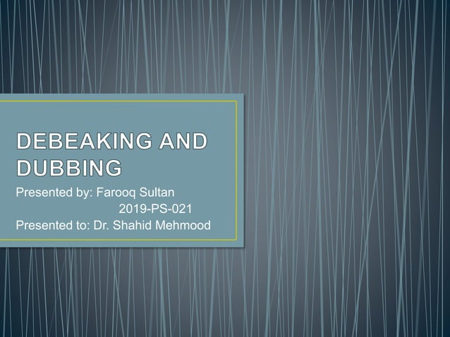 Debeaking & dumbing in poultry | PPT