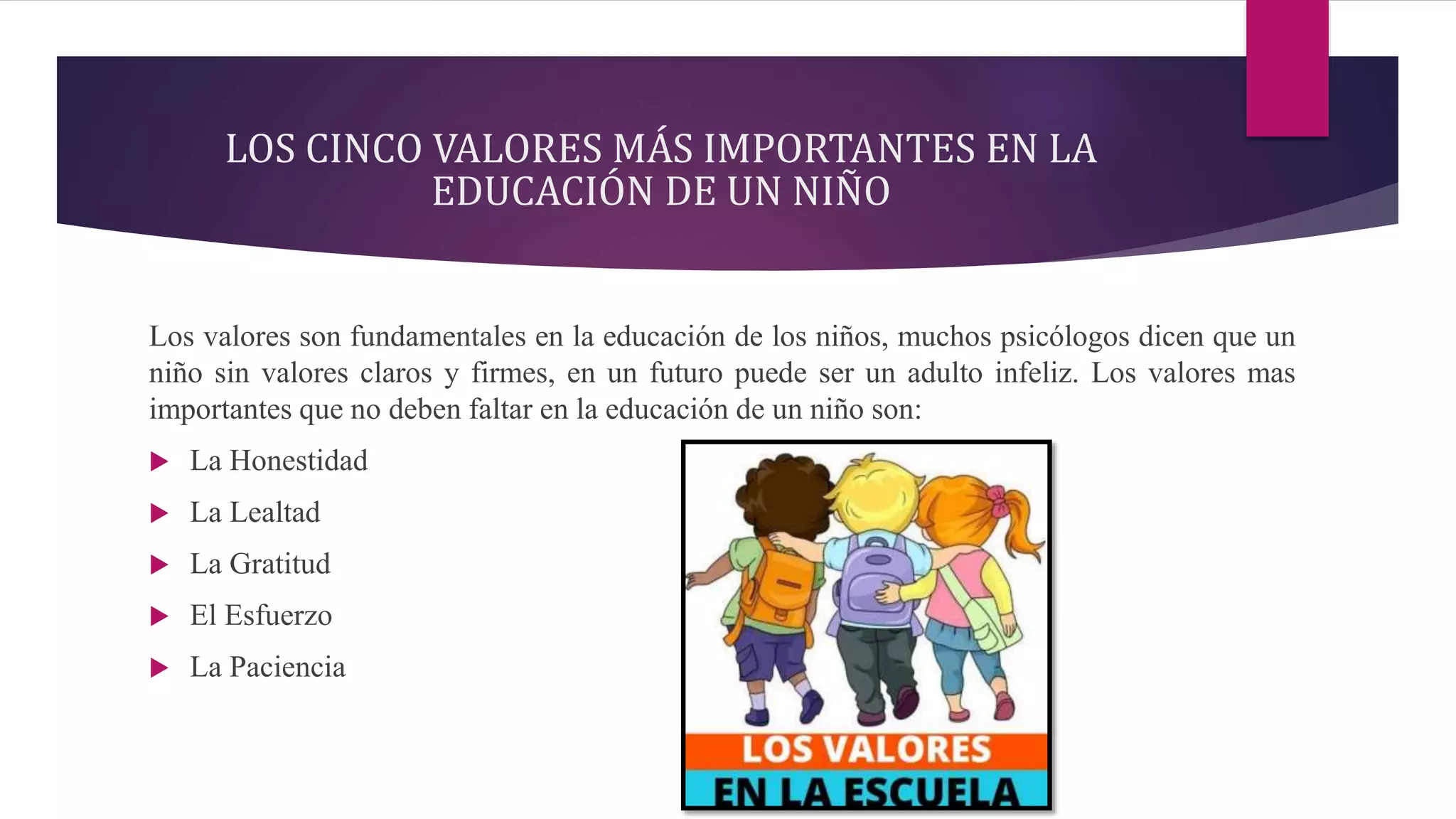 Los cinco valores más importantes en la educación de un niño | PPTX ...