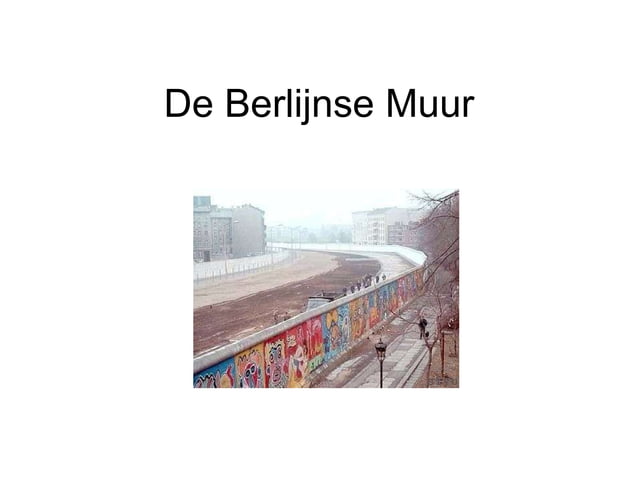 De Berlijnse Muur | PPT