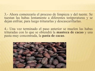 Elaboración de chocolate | PPTX