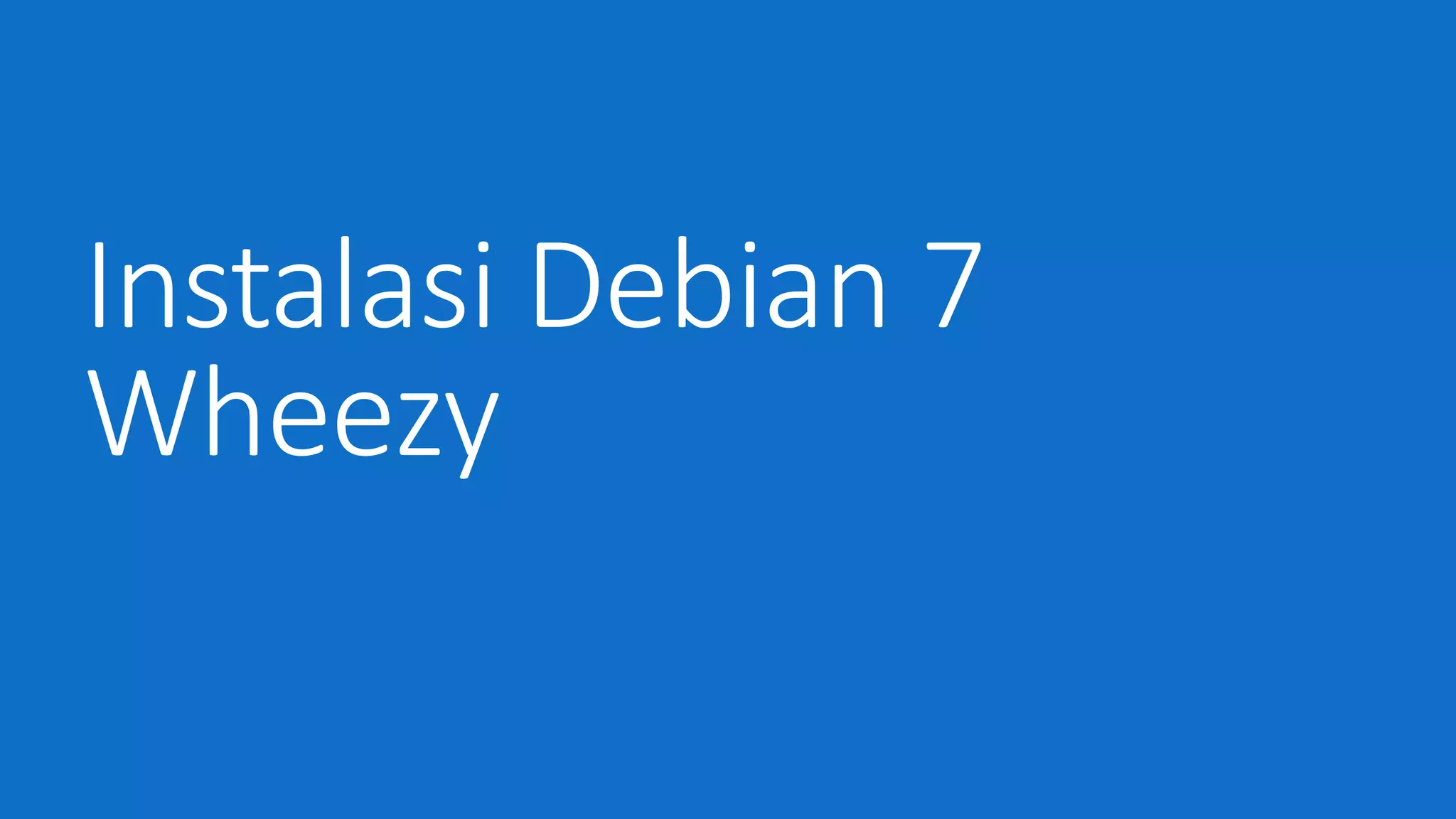 Administrasi Server Debian 7 Wheezy | PPTX