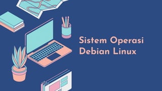 Manual Book Tutorial Instalasi Sistem Operasi Debian Linux | PPT
