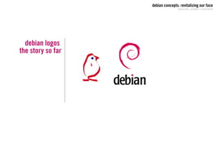 Debian redesign | Debconf 2009 | PPT