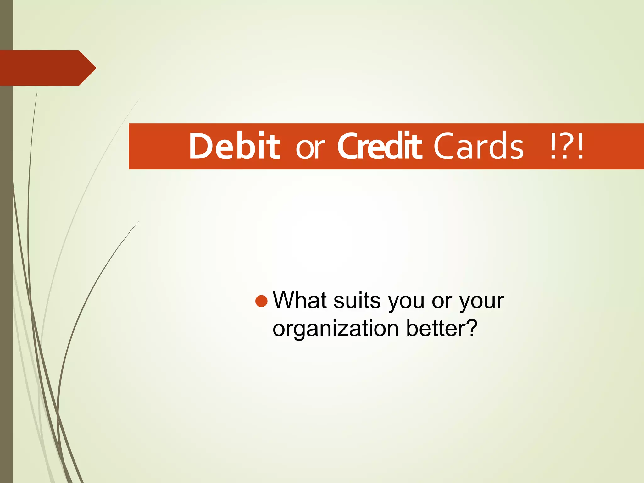 Debit Cards & Credit Cards | PPTX