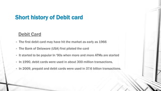 Presentation on Debit and credit card | PPTX