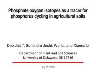 Application of Oxygen Isotopes In Phosphate as a Tracer To Quantify Phosphorus Cycling in ...