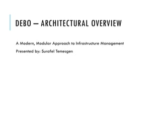 Debo: A Lightweight and Modular Infrastructure Management System in C ...