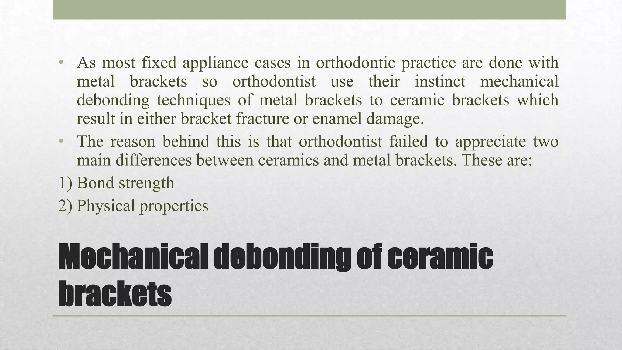 Debonding of orhtodontic brackets | PPTX