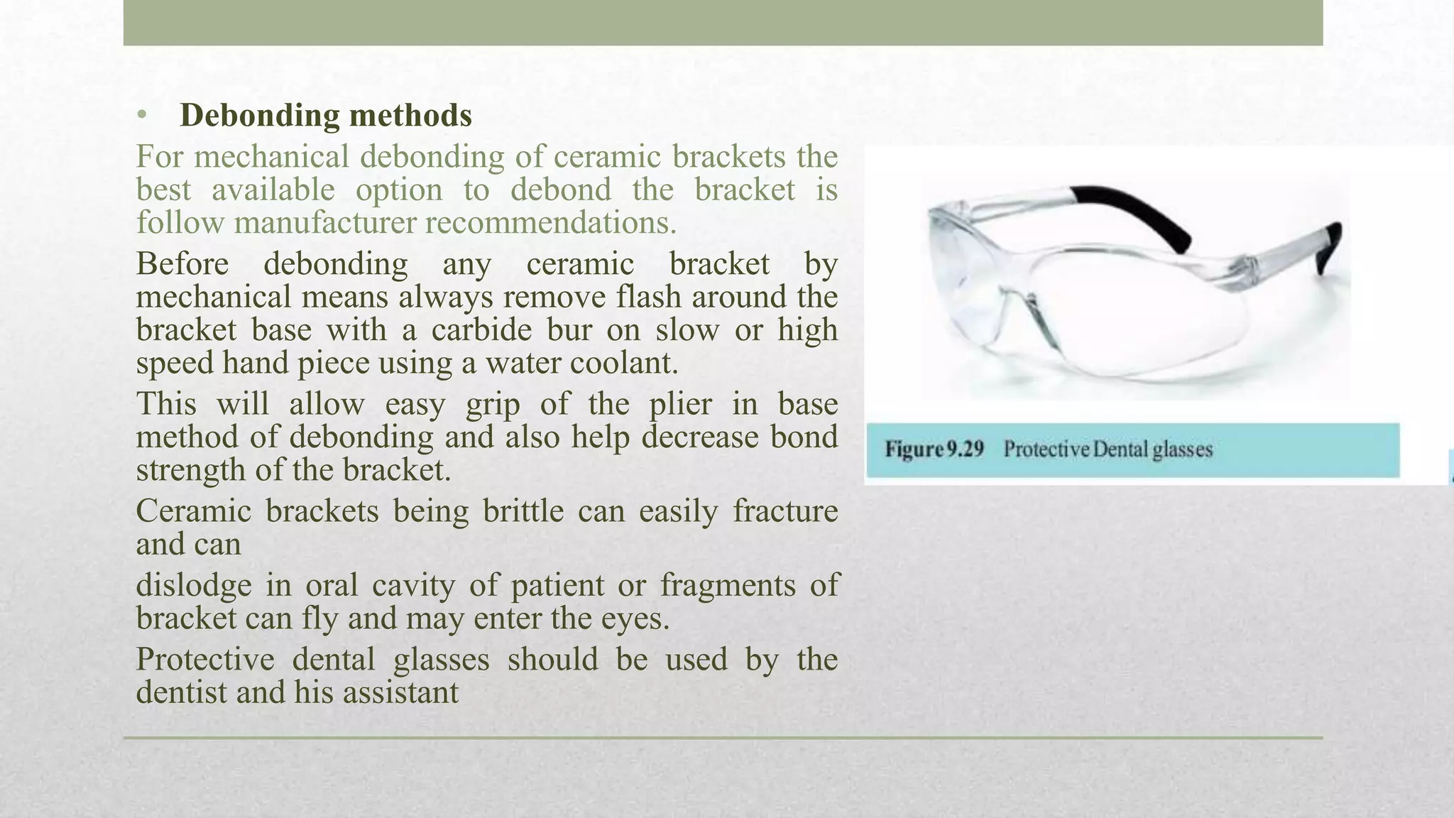 Debonding of orhtodontic brackets | PPTX