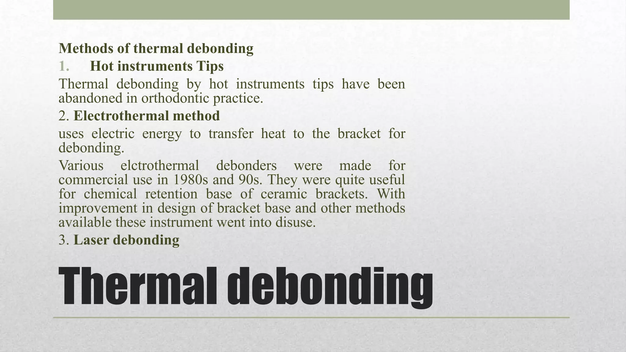 Debonding of orhtodontic brackets | PPTX