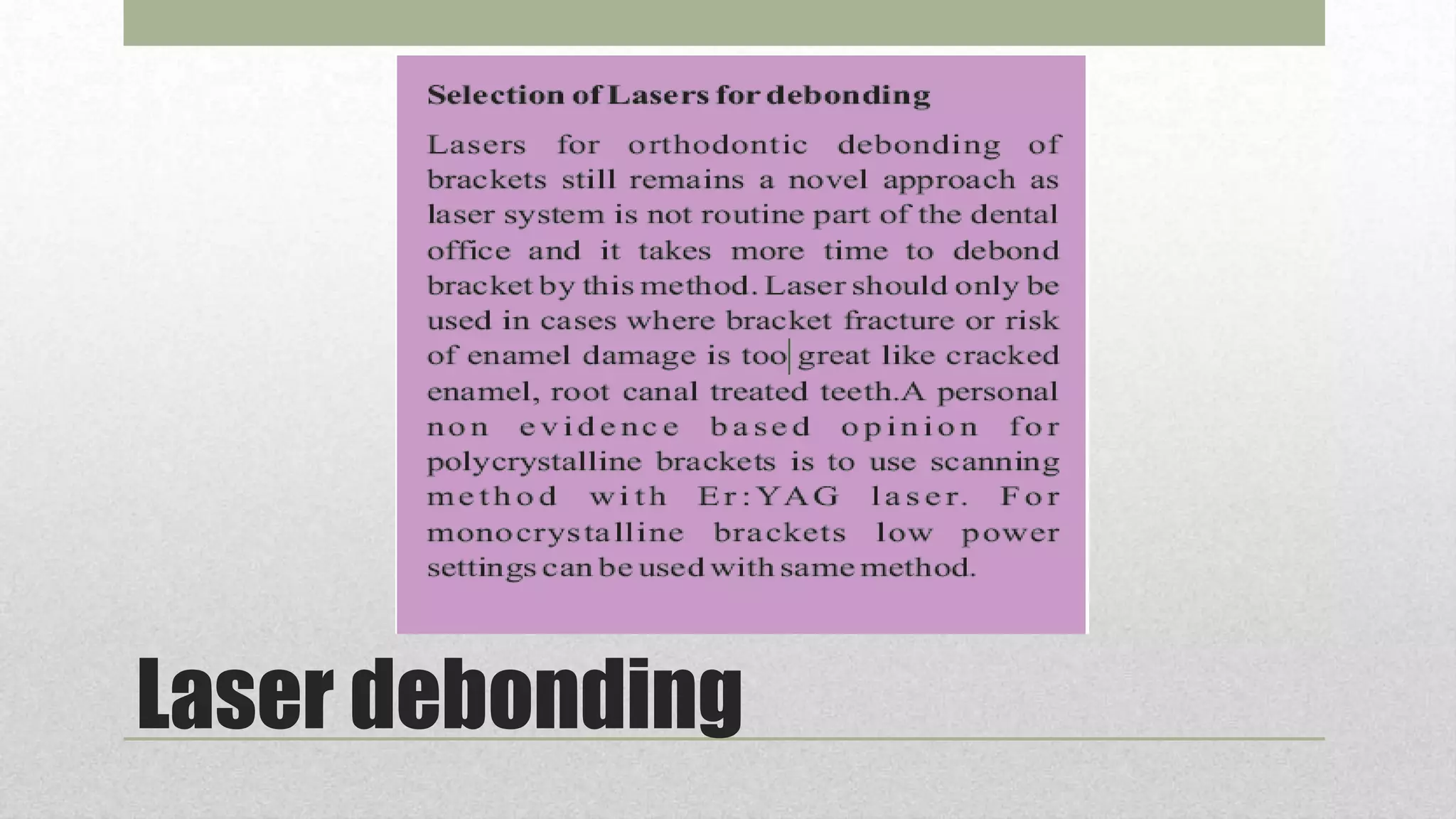 Debonding of orhtodontic brackets | PPTX