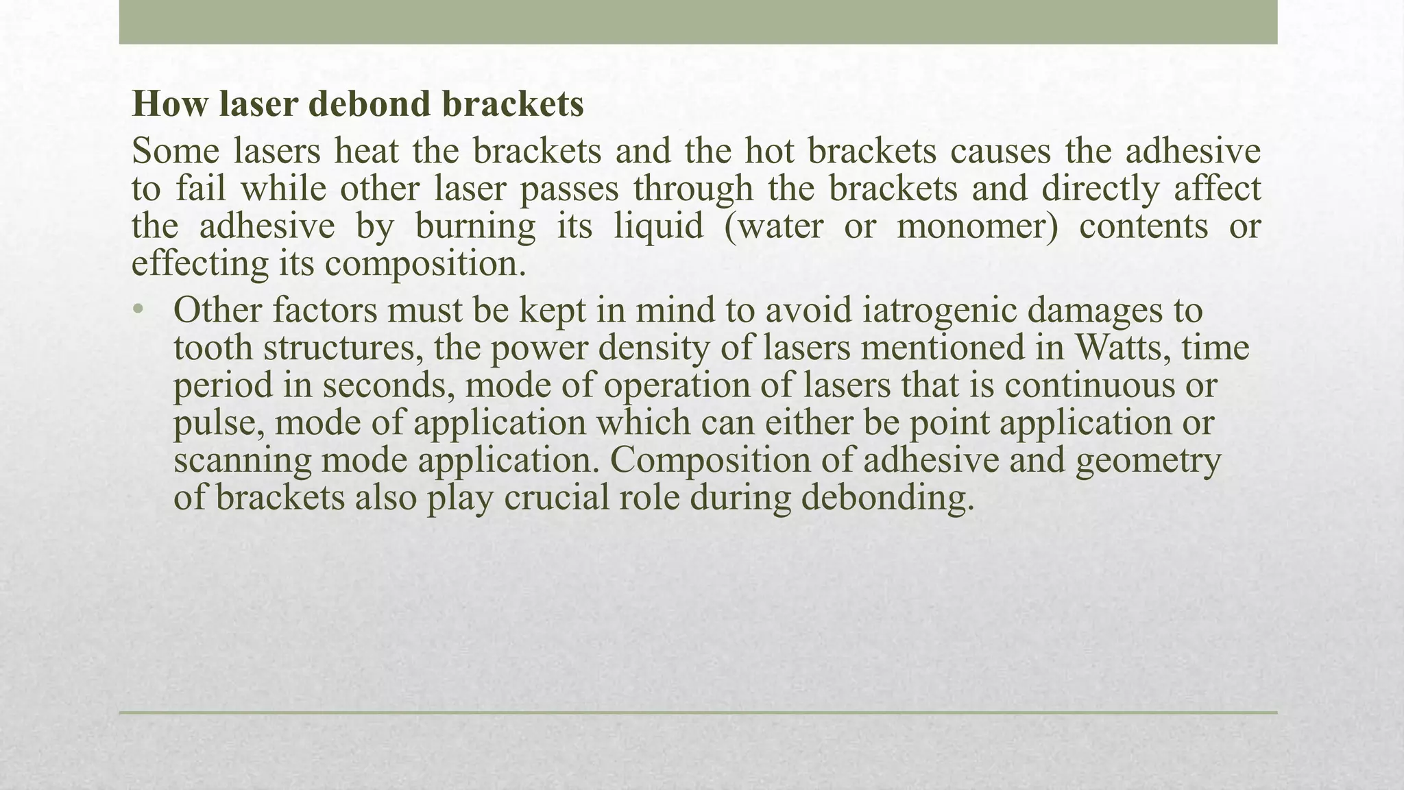 Debonding of orhtodontic brackets | PPTX