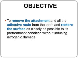 Debonding procedures in orthodontics | PPTX