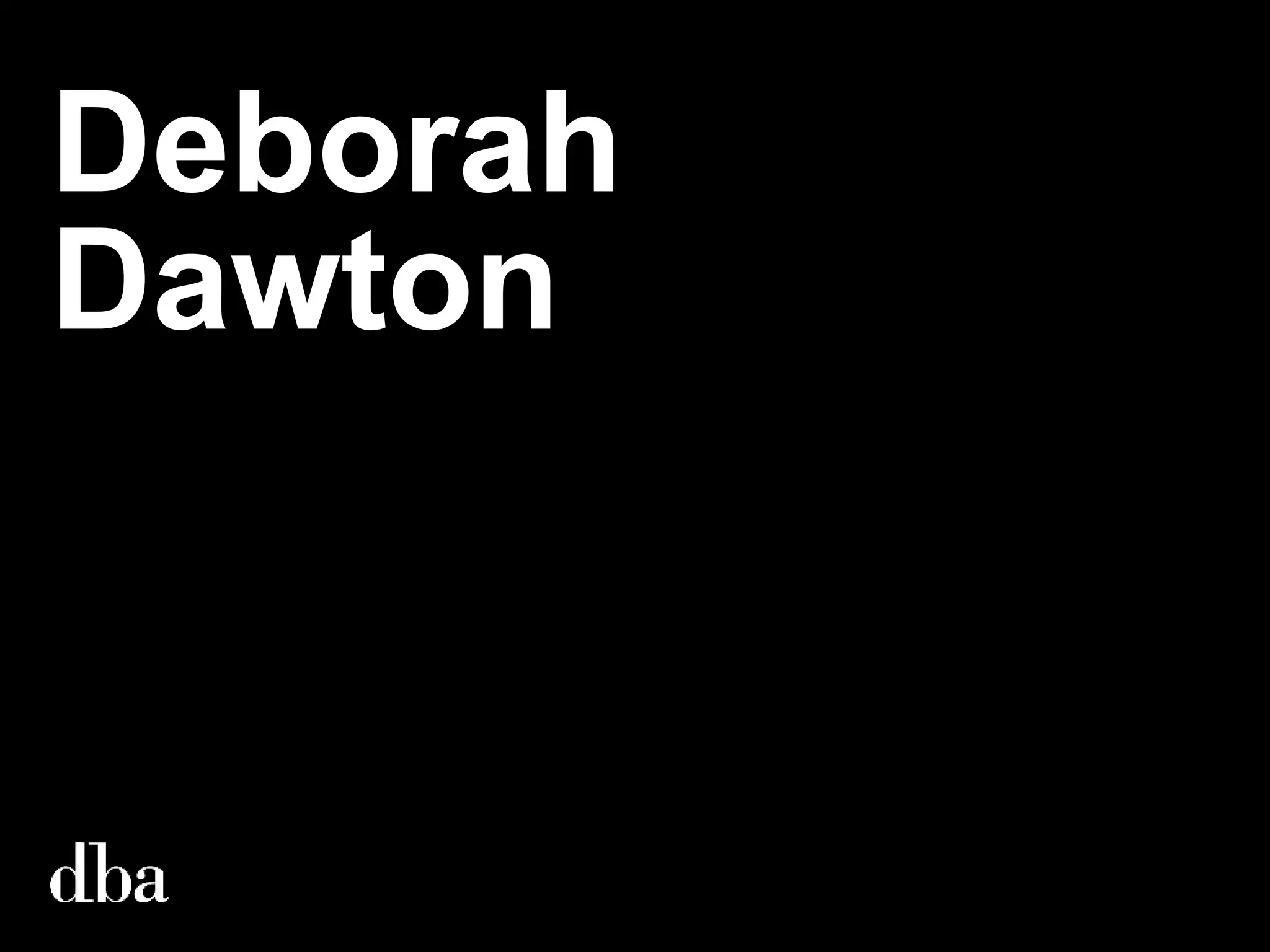 Deborah Dawton, Design Business Association | PPT