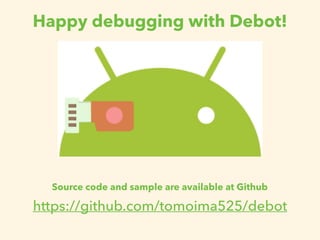 Debot android debugging library | PPT