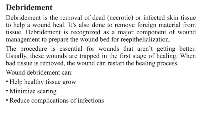 Debridement in surgical nursing / surgery.pptx | First Aid | Injuries
