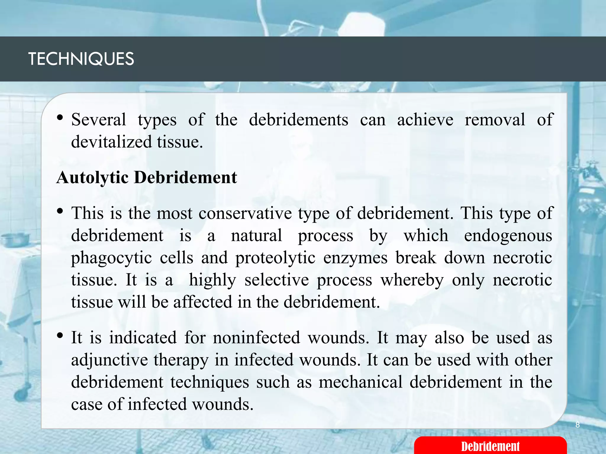 Various Methods Of Debridement By Dr Kalimullah Wardak Pptx