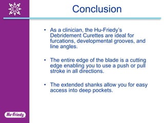 Debridement Curettes | PPT