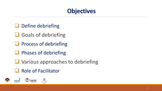 Debriefing.pptx is for the education purpose . | PPTX