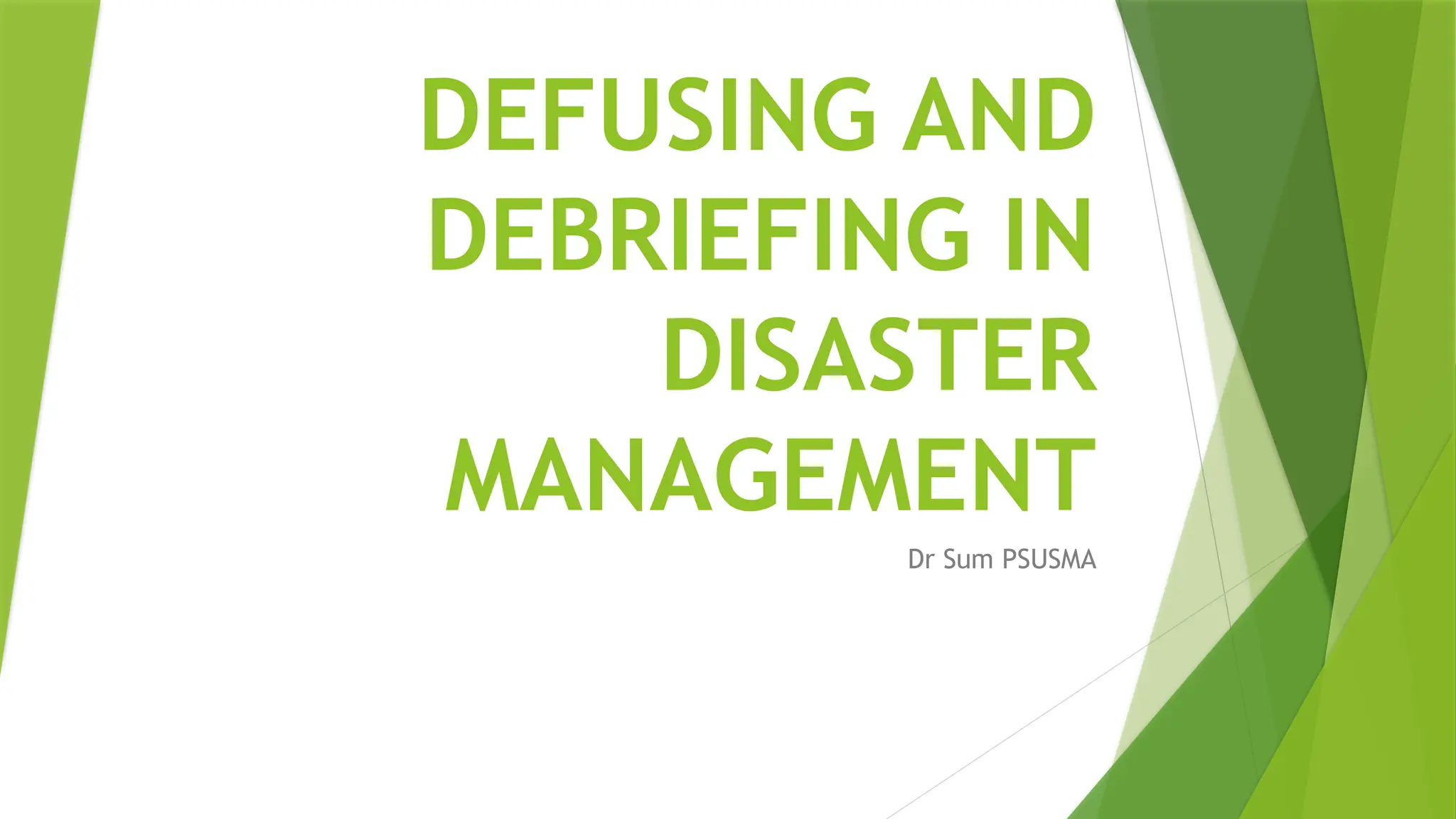 Debriefing and defusing during a mass casualty incident | PPTX