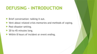 Debriefing and defusing during a mass casualty incident | PPTX