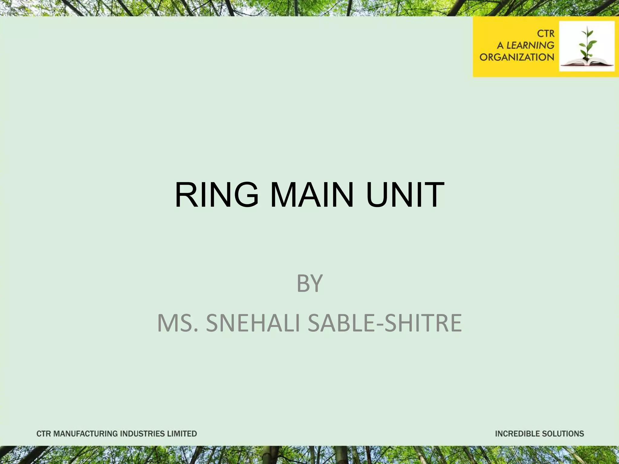 Ring main unit presenattion | PPTX