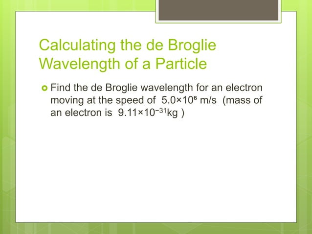 De Broglie wavelenghjjhgghhhhhhhhhth.pptx