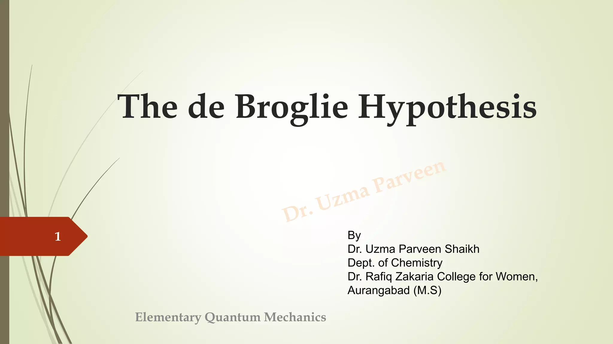 De Broglie hypothesis | PPTX