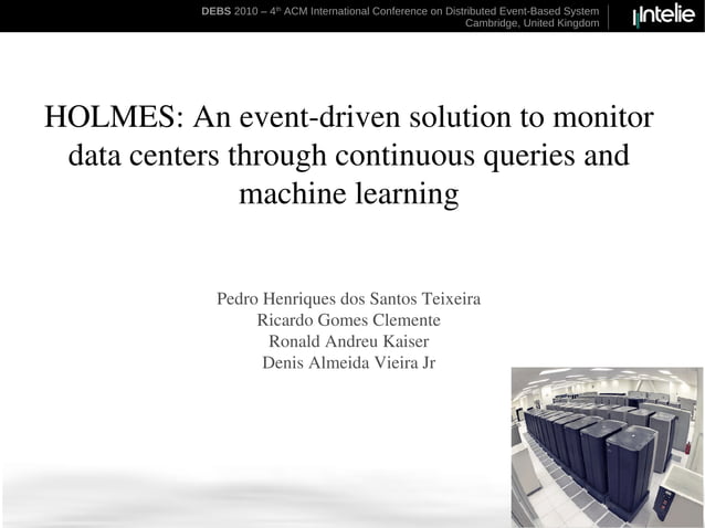 Event Driven Solution to monitor Datacenters through continuous queries and machine learning | PDF