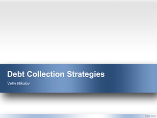 Debt collection strategies | PPT