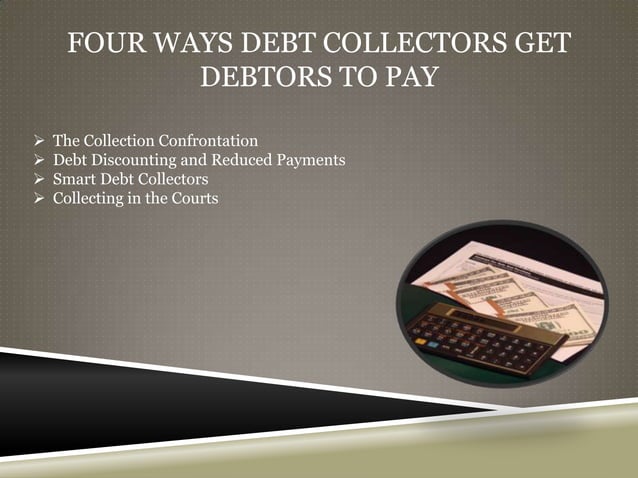 Debt collector | PPTX | Debt Factoring & Invoice Discounting | Business ...