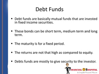 IMPORTANCE OF DEBT FUNDS | PPTX