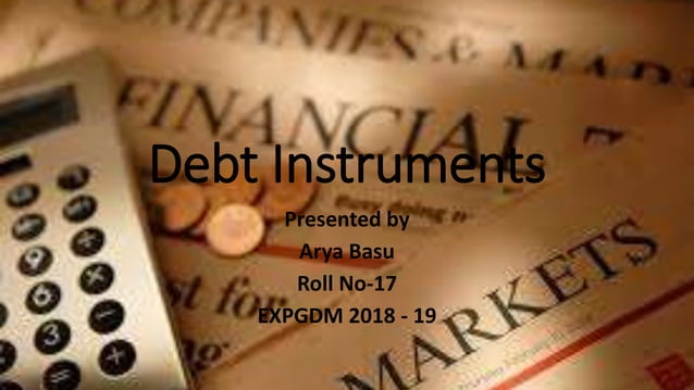 Debt instruments | PPTX | Home Financing | Personal Debt