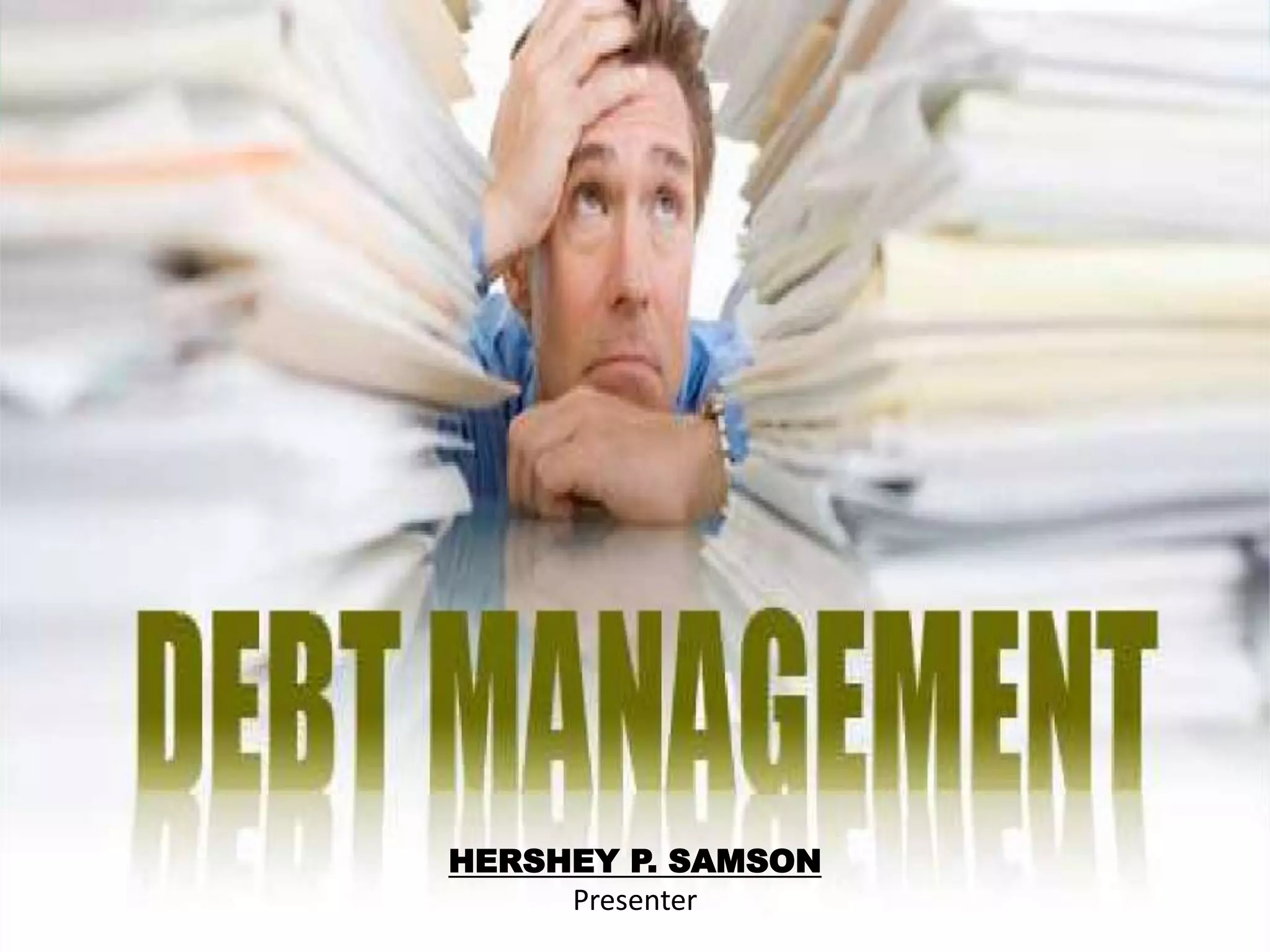 DEBT MANAGMENT | PPTX