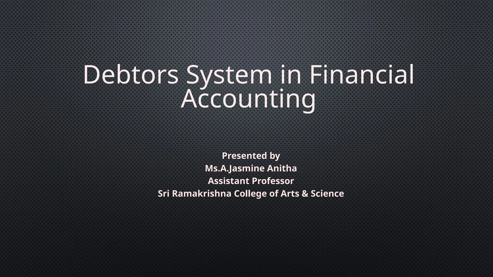 Debtors system in financial accounting.pptx