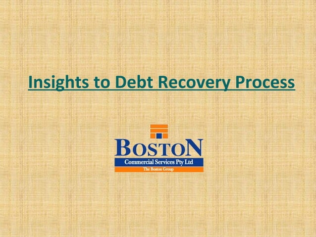 Insights to Debt Recovery Process | PPT