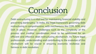 Debt Restructuring Mechanism in India covered by the Companies Act ...
