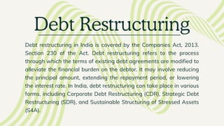 Debt Restructuring Mechanism in India covered by the Companies Act ...